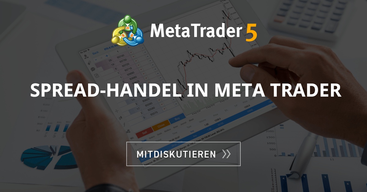Spread Handel In Meta Trader Mql4 Und Metatrader 4 Mql4 Forum über
