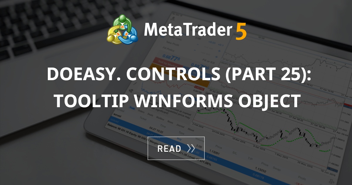Doeasy Controls Part 25 Tooltip Winforms Object Mql5 Articles