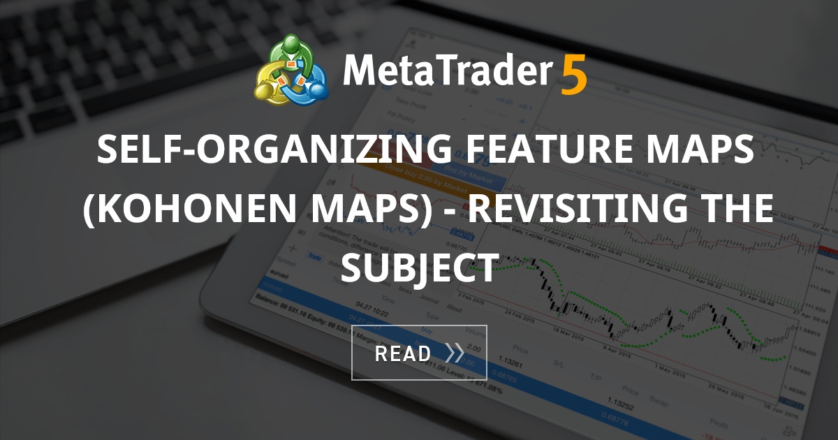 Self-organizing feature maps (Kohonen maps) - revisiting the subject - MQL5 Articles