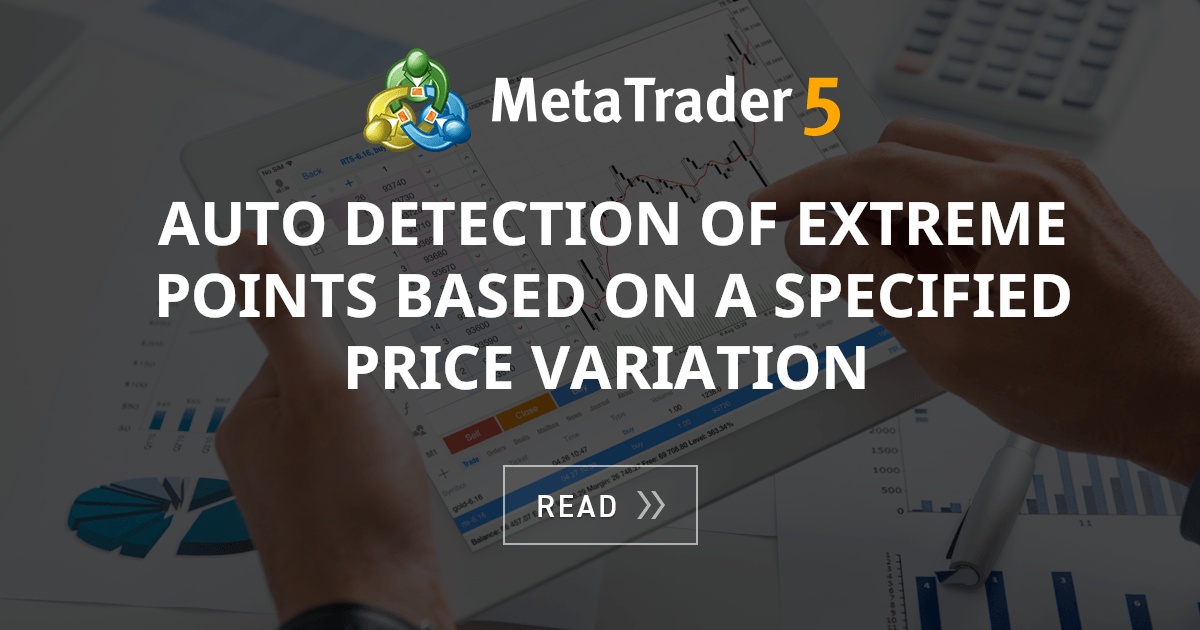 Auto detection of extreme points based on a specified price variation - MQL5 Articles