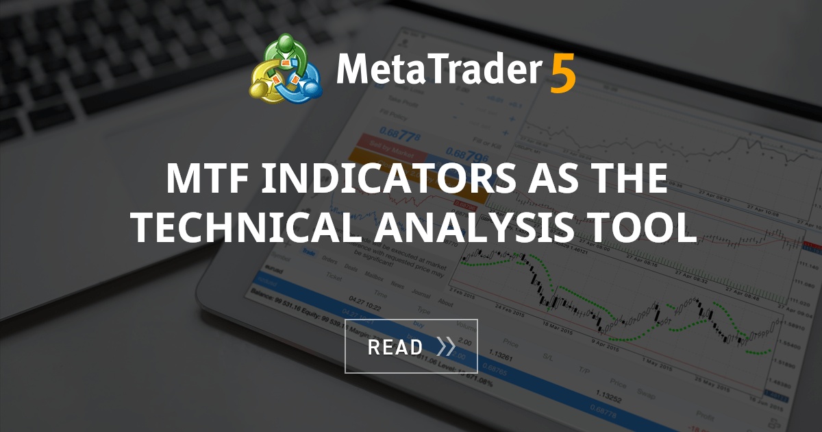 MTF indicators as the technical analysis tool - MQL5 Articles