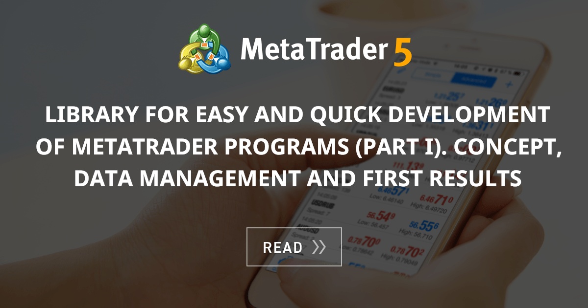 Library For Easy And Quick Development Of Metatrader Programs Part I 4725