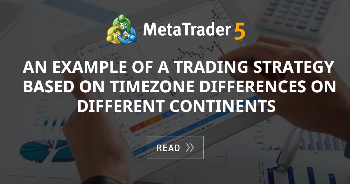An Example of a Trading Strategy Based on Timezone Differences on ...