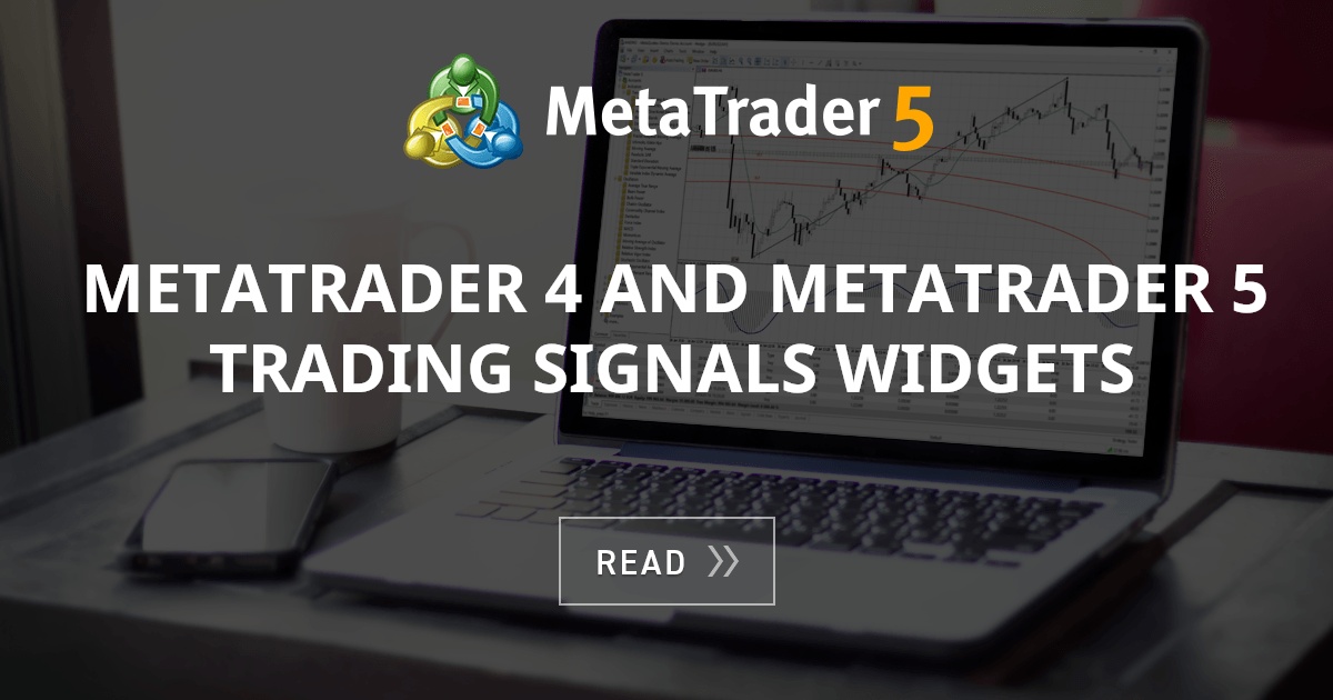 MetaTrader 4 and MetaTrader 5 Trading Signals Widgets - MQL5 Articles