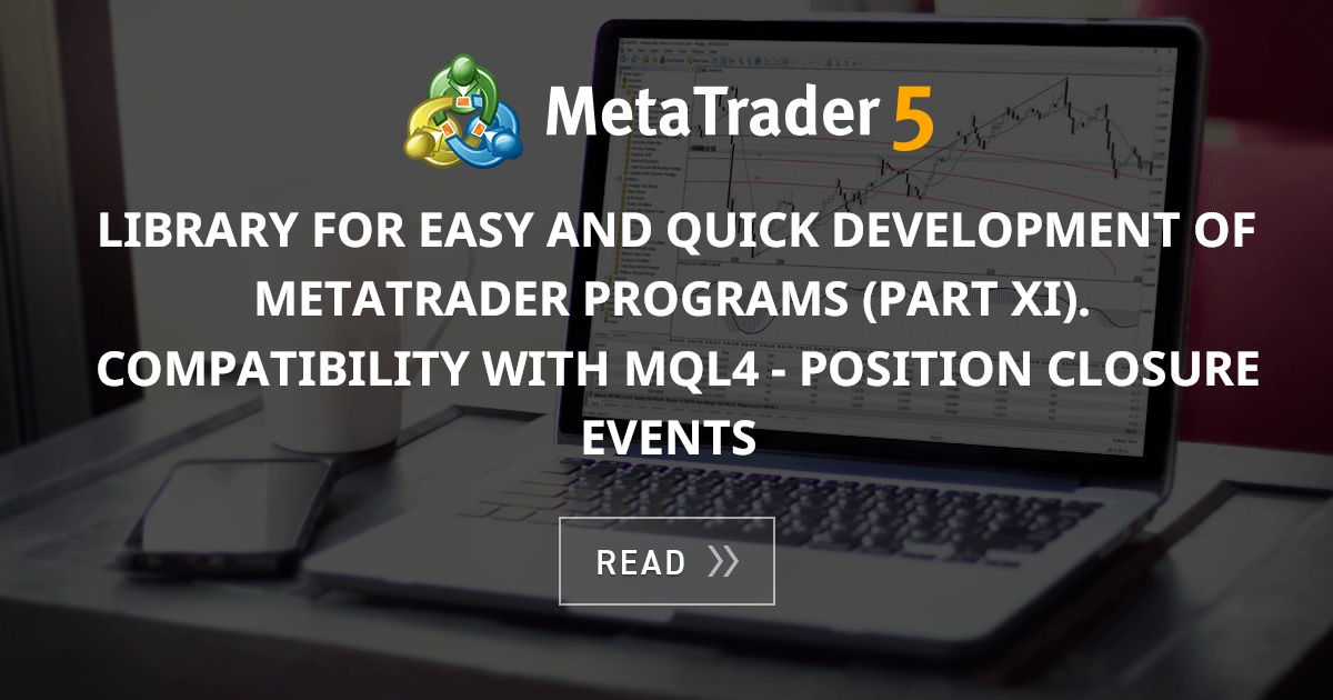 Library For Easy And Quick Development Of Metatrader Programs Part Xi Compatibility With Mql4