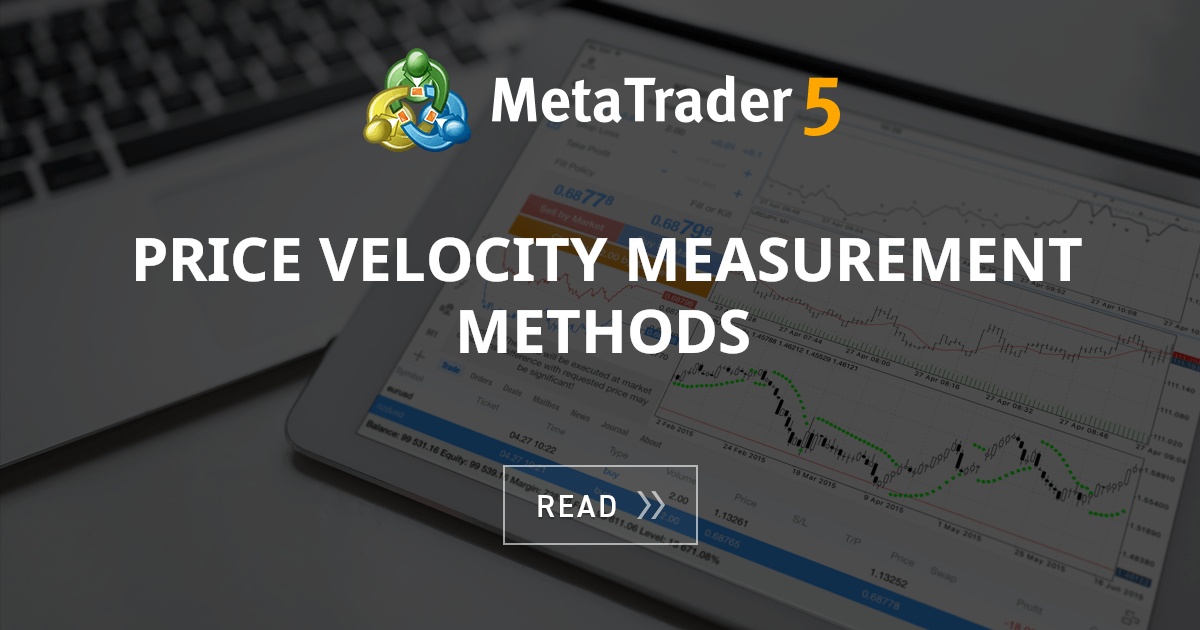 Price velocity measurement methods - MQL5 Articles