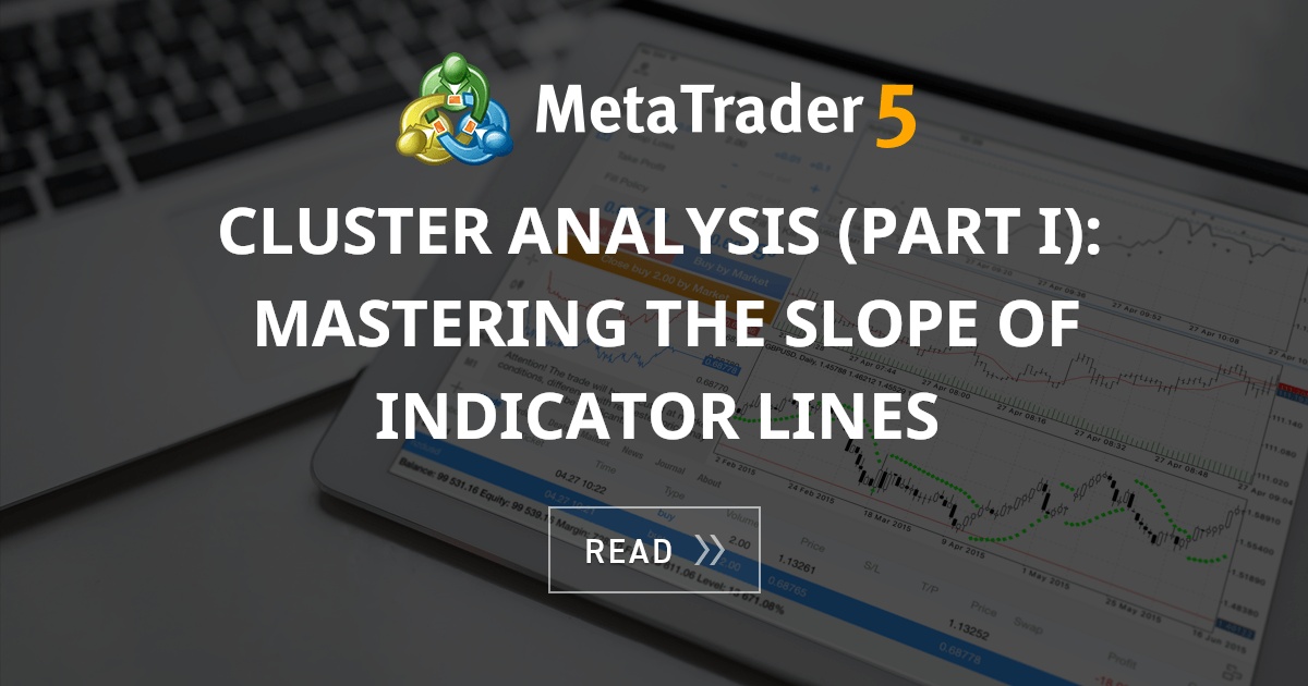 Cluster analysis (Part I): Mastering the slope of indicator lines ...