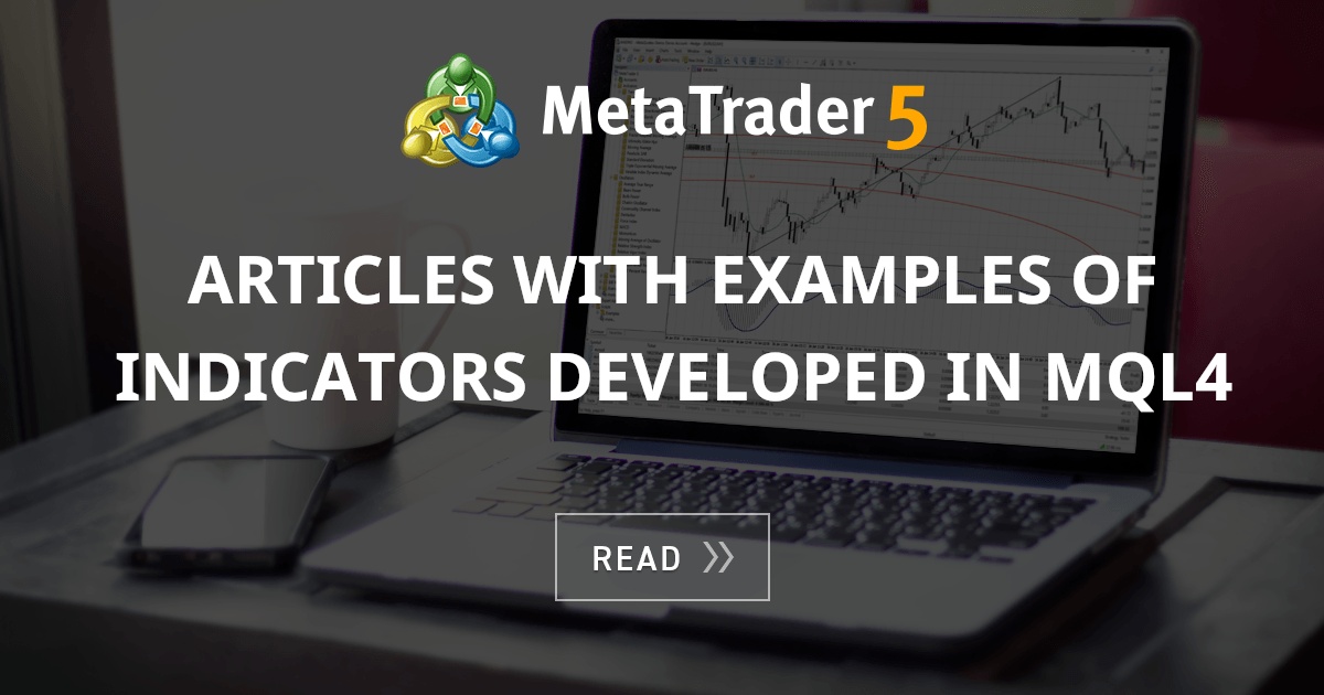 Articles With Examples Of Mql4 Programming And Use Of Technical Indicators