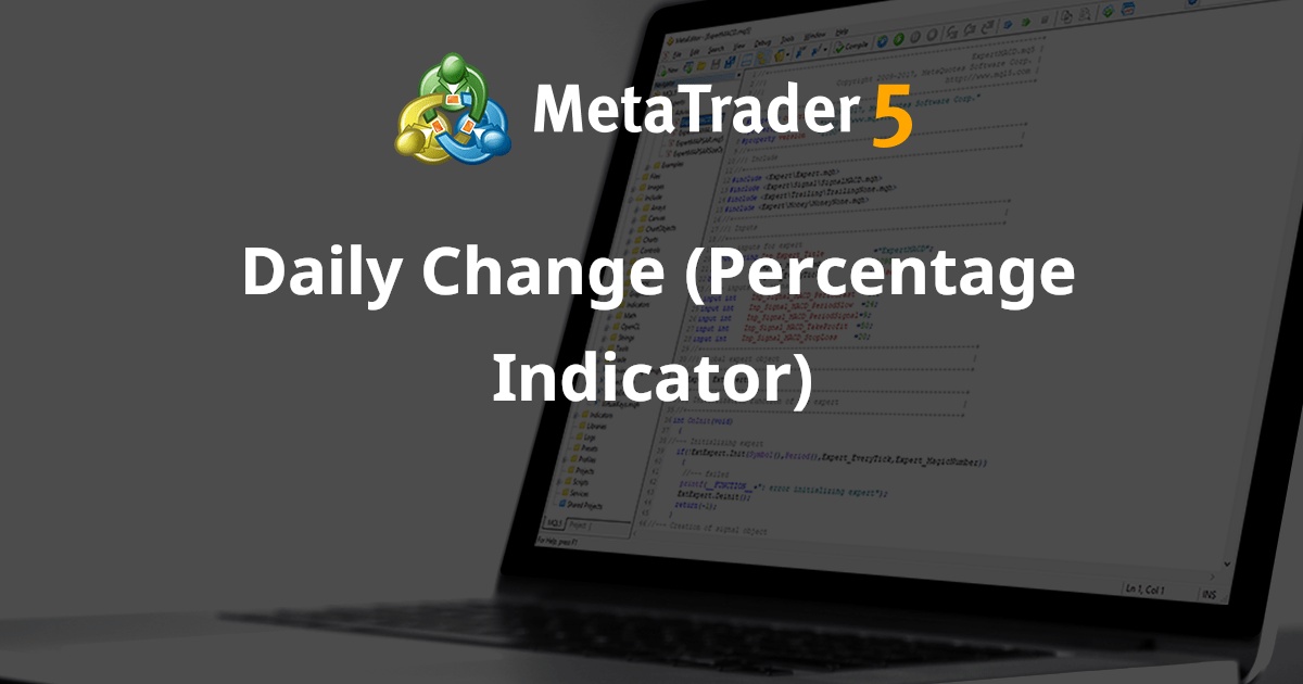 Free download of the 'Daily Change (Percentage Indicator)' indicator by 'blackhawk' for ...