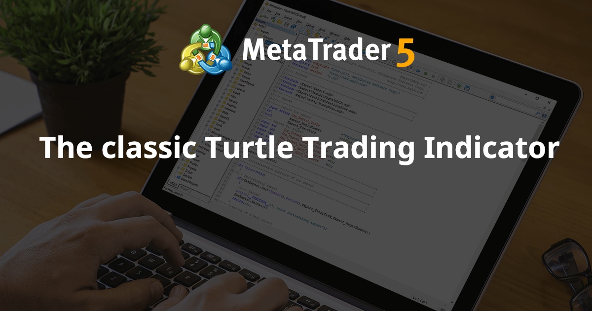 Free download of the 'The classic Turtle Trading Indicator' indicator ...