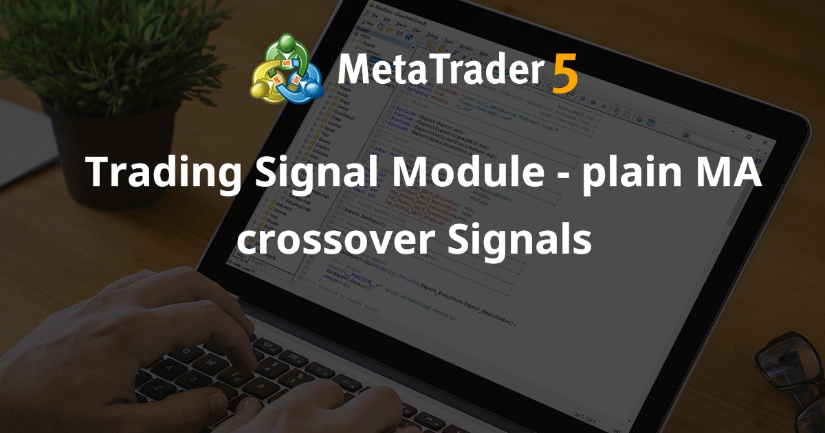 Free download of the 'Trading Signal Module - plain MA crossover Signals' library by 'kienle ...