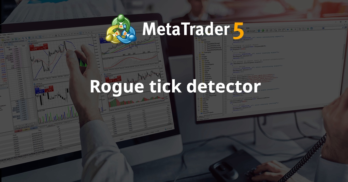 Free download of the 'Rogue tick detector' indicator by '4evermaat1 ...