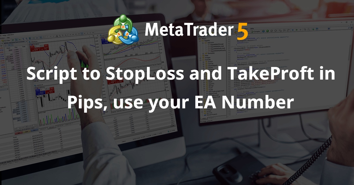 Free download of the 'Script to StopLoss and TakeProft in Pips, use your EA Number' script by ...
