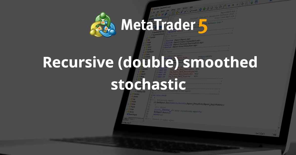 Free download of the 'Recursive (double) smoothed stochastic' indicator by 'mladen' for ...
