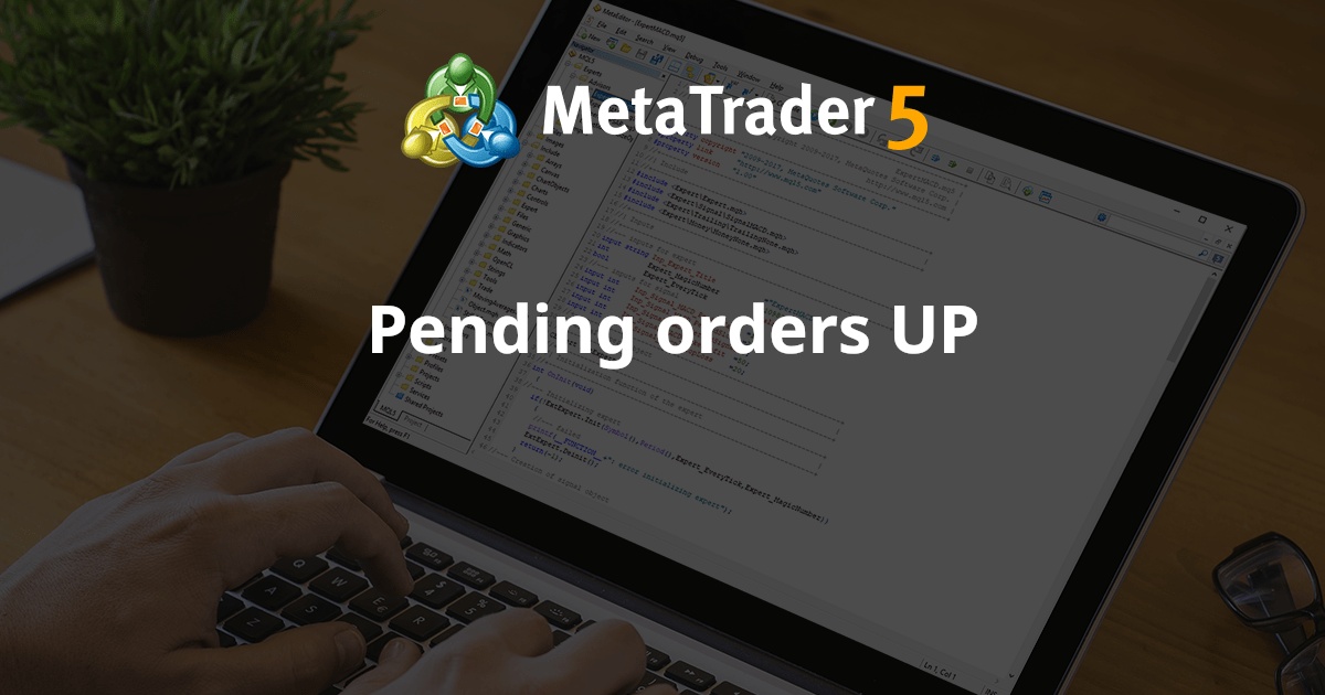 Free Download Of The Pending Orders Up Script By Barabashkakvn For Metatrader 5 In The Mql5 8179