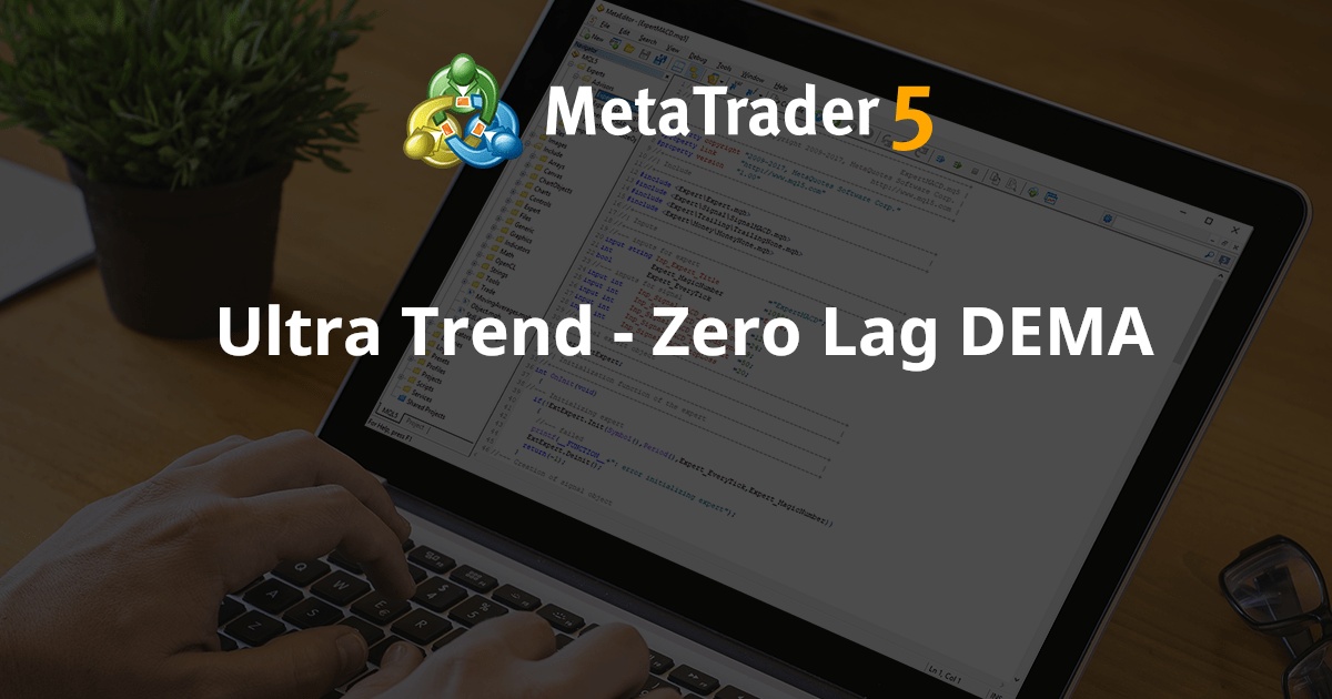 Free download of the 'Ultra Trend - Zero Lag DEMA' indicator by 'mladen' for MetaTrader 5 in the ...