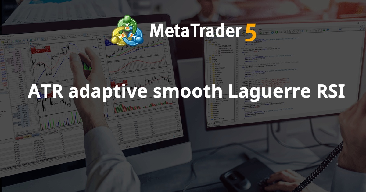 Free download of the 'ATR adaptive smooth Laguerre RSI' indicator by 'mladen' for MetaTrader 5 ...