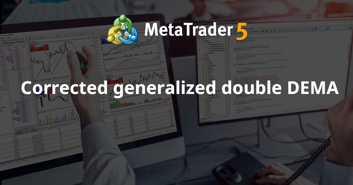 Free download of the 'Corrected generalized double DEMA' indicator by 'mladen' for MetaTrader 5 ...