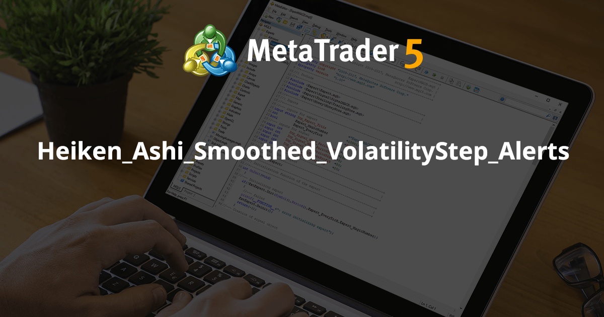 Free download of the 'Heiken_Ashi_Smoothed_VolatilityStep_Alerts' indicator by 'GODZILLA' for ...
