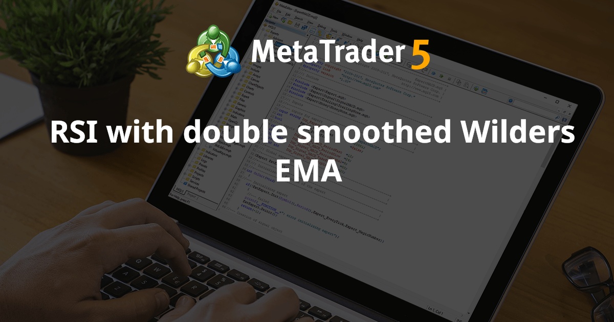 Free download of the 'RSI with double smoothed Wilders EMA' indicator by 'mladen' for MetaTrader ...