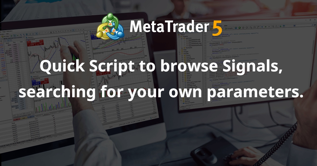 Free Download Of The Quick Script To Browse Signals Searching For Your Own Parameters Script