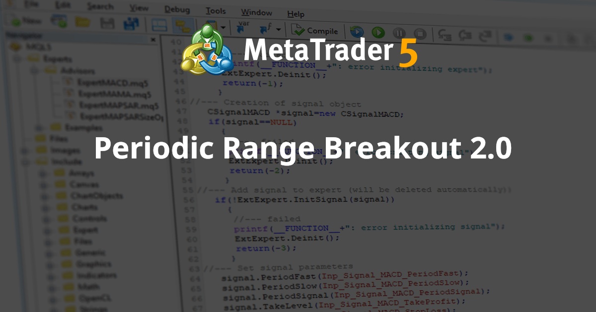 Free download of the 'Periodic Range Breakout 2.0' expert by 'Mokara' for MetaTrader 5 in the ...