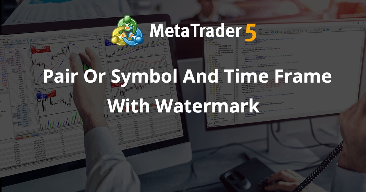 Free download of the 'Pair Or Symbol And Time Frame With Watermark ...