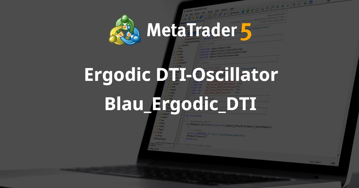 Free download of the 'Ergodic DTI-Oscillator Blau_Ergodic_DTI' indicator by 'abolk' for ...