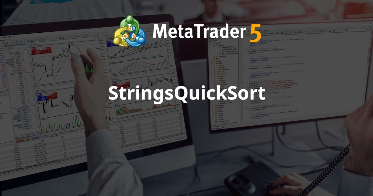 Free Download Of The Stringsquicksort Script By Metaquotes For Metatrader 4 In The Mql5 Code