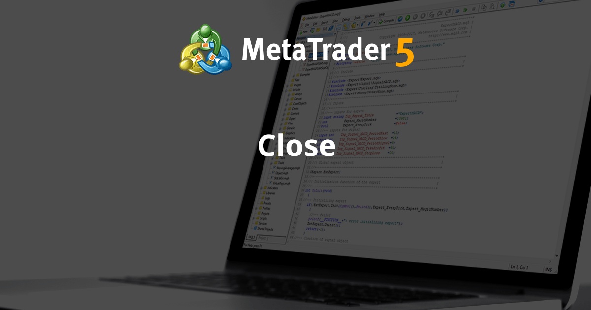 Free Download Of The Close Script By Metaquotes For Metatrader 4 In The Mql5 Code Base 2005
