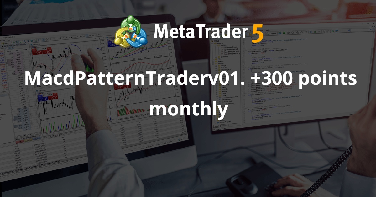 Free download of the 'MacdPatternTraderv01. +300 points monthly' expert by 'fortrader.ru' for ...