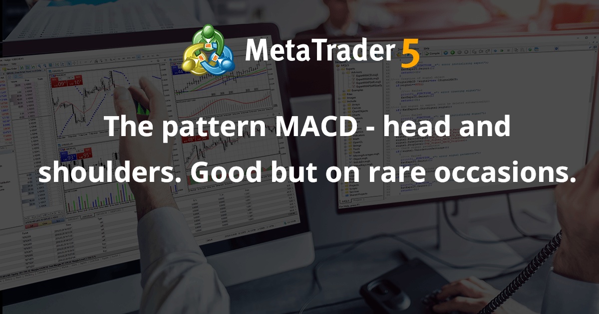 Free download of the 'The pattern MACD - head and shoulders. Good but on rare occasions.' expert ...