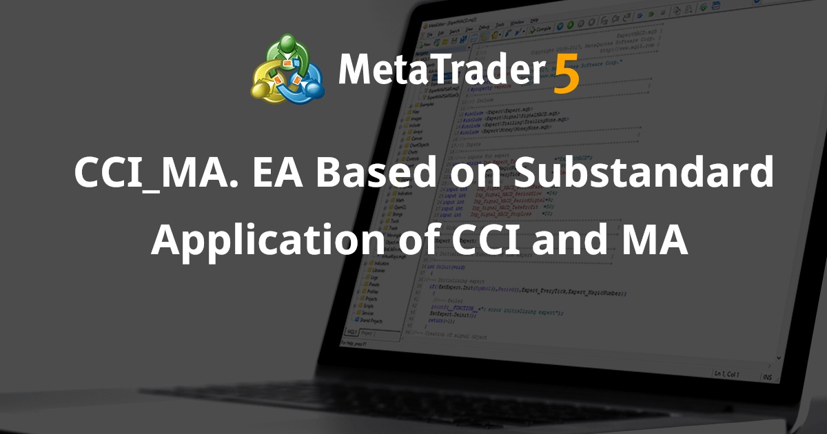 Free download of the 'CCI_MA. EA Based on Substandard Application of CCI and MA' expert by 'n.g ...