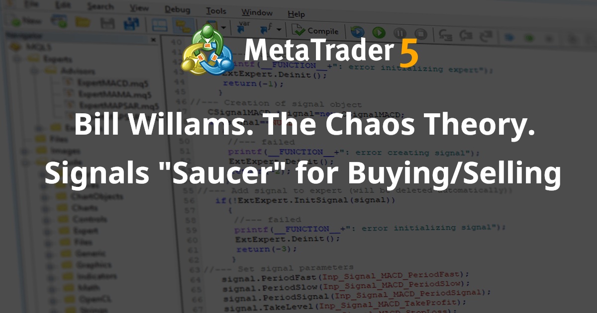 Free download of the 'Bill Willams. The Chaos Theory. Signals "Saucer" for Buying/Selling ...