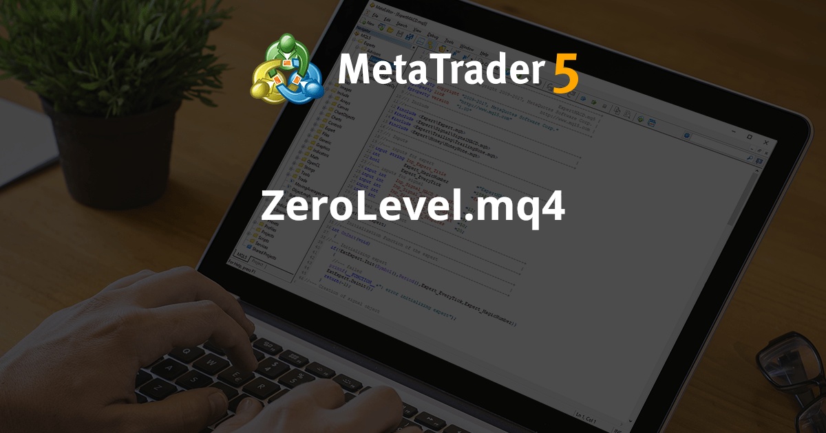 Free Download Of The Zerolevelmq4 Script By Deleted For Metatrader 4 In The Mql5 Code