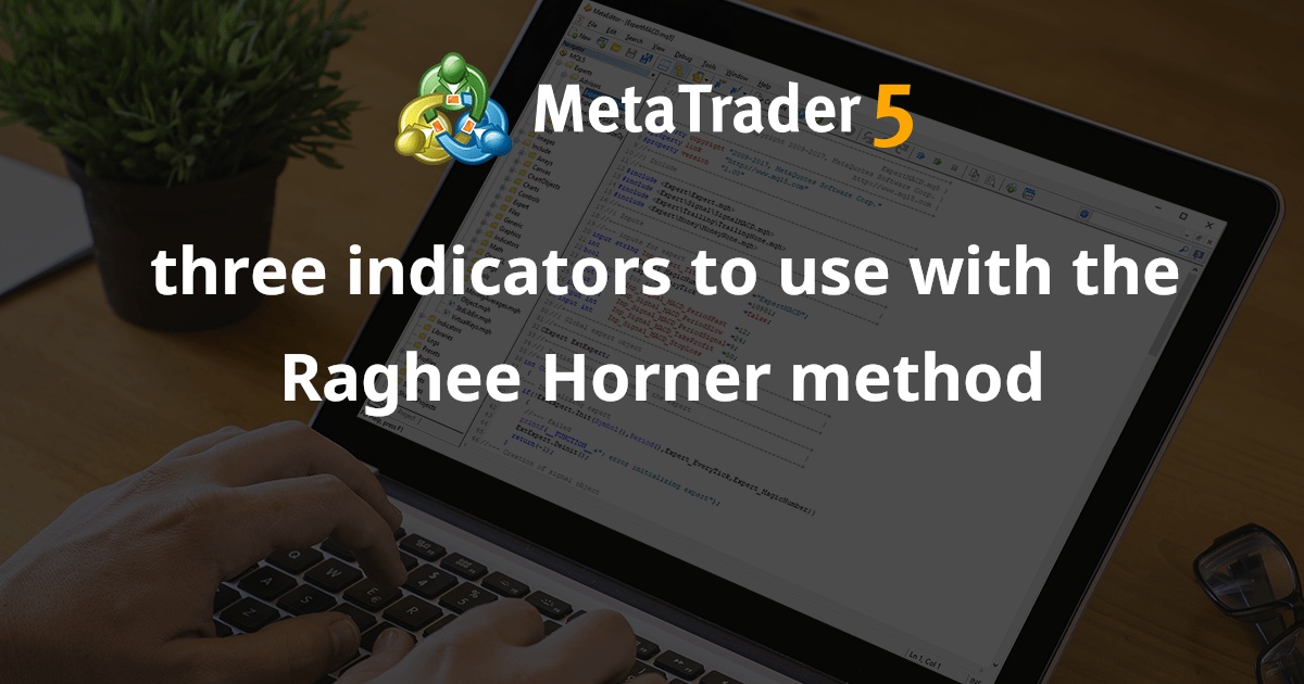 Free download of the 'three indicators to use with the Raghee Horner ...