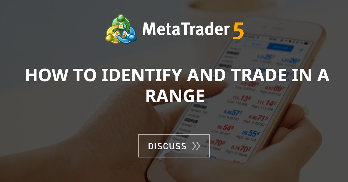 How To Identify And Trade In A Range Fx Traders General Mql5 Programming Forum 4458