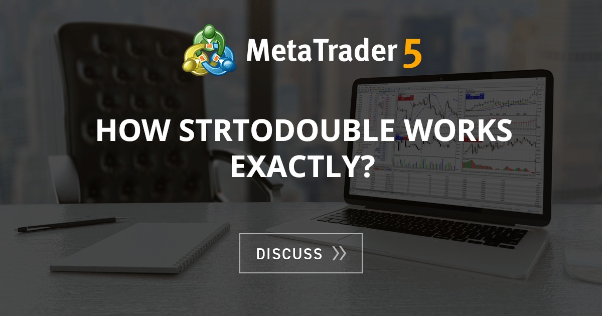 how StrToDouble works exactly? - Free Forex Charts - MQL4 and MetaTrader 4 - MQL4 programming forum
