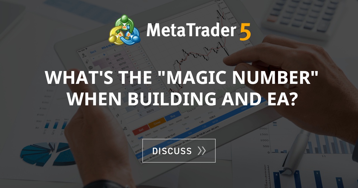 What's the "Magic Number" when building and EA? - Trading Simulator ...