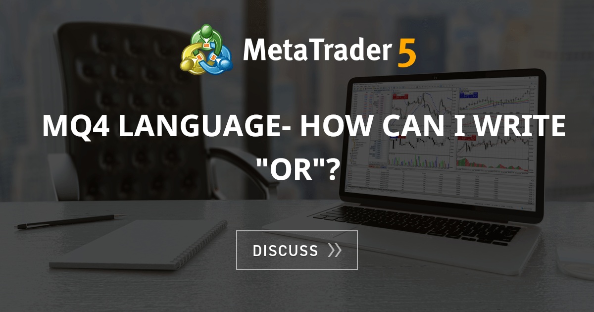 Mq4 Language How Can I Write Or Sentimental Analysis Mql4 And Metatrader 4 Mql4 