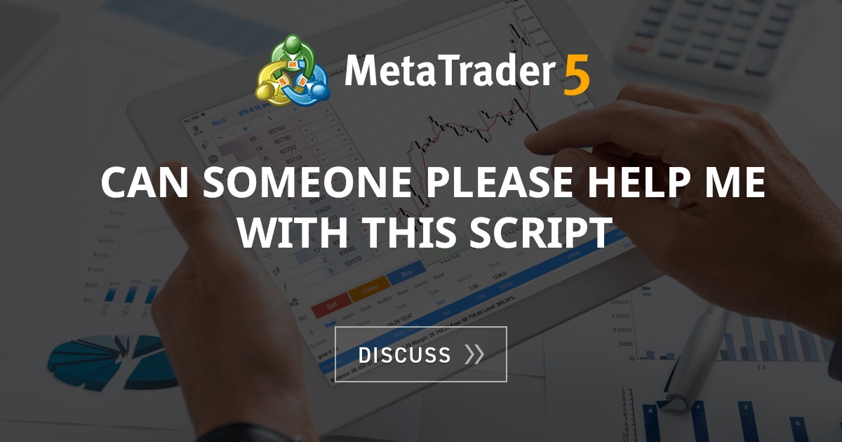 Can Someone Please Help Me With This Script Take Profit Mql4 And Metatrader 4 Mql4