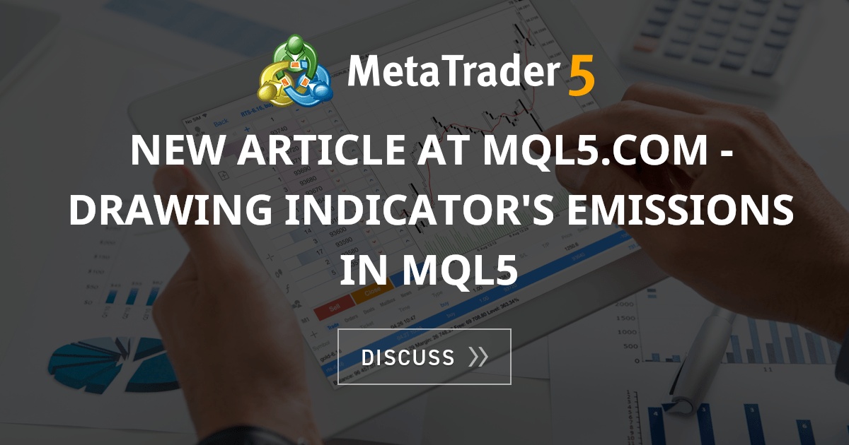 New article at mql5.com - Drawing Indicator's Emissions in MQL5 - Moving Average, MA - MQL4 and ...