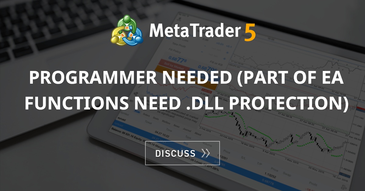Programmer Needed (Part of EA functions need .dll protection) - Easy Trading Strategy - MQL4 and ...