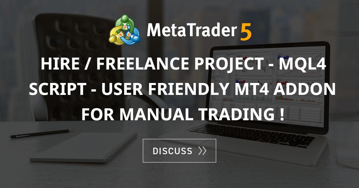 Hire Freelance Project Mql4 Script User Friendly Mt4 Addon For Manual Trading Stop 4789