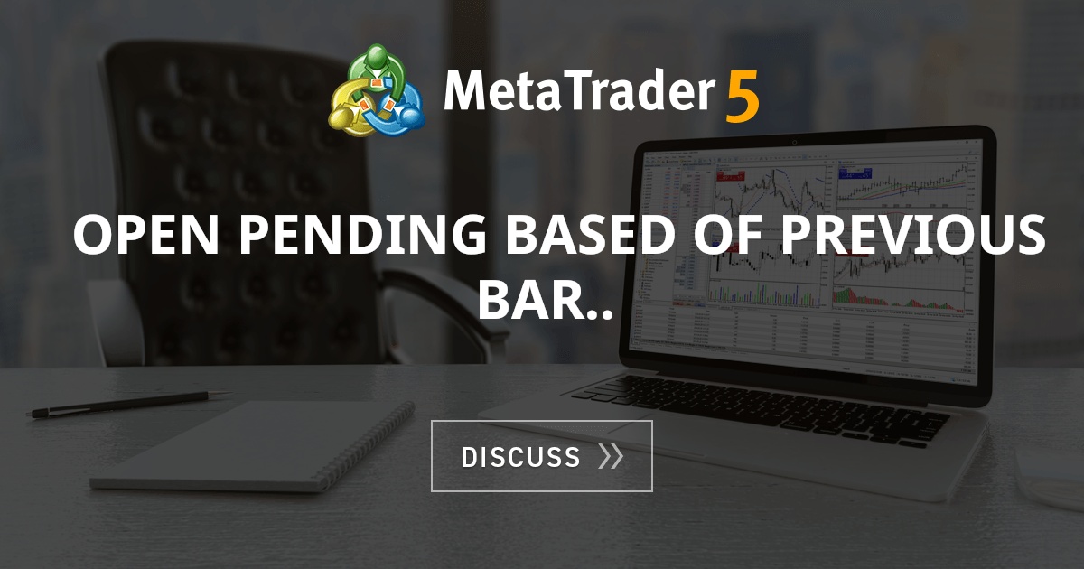 open pending based of previous bar.. - Limit Orders - MQL4 and MetaTrader 4 - MQL4 programming forum