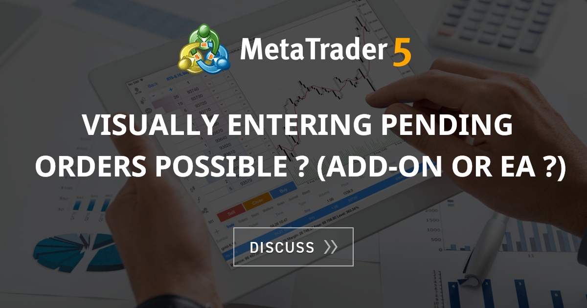 Visually entering pending orders possible ? (add-on or EA ?) - MT4 - MQL4 and MetaTrader 4 ...