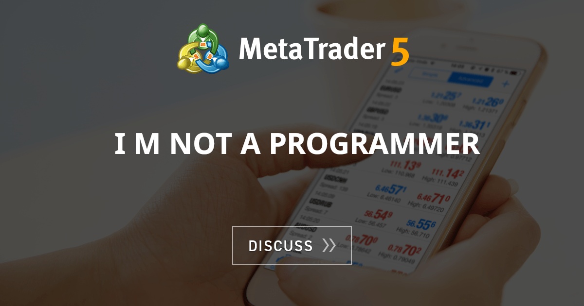 I M Not A Programmer Indices Mql4 And Metatrader 4 Mql4 Programming Forum
