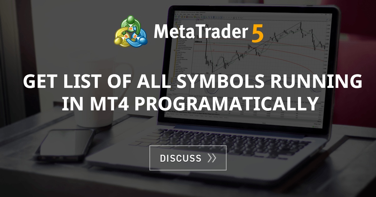 get list of all symbols running in mt4 programatically - MT4 - MQL4 and MetaTrader 4 - MQL4 ...