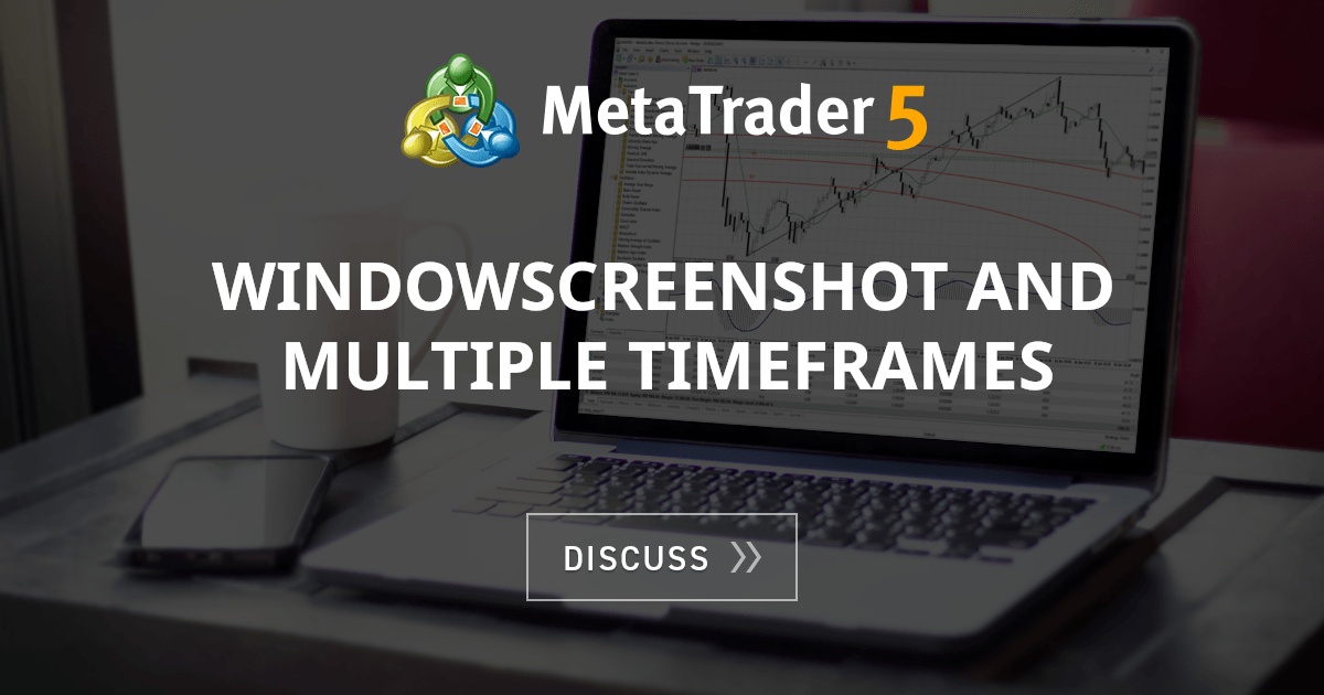 WindowScreenShot and Multiple Timeframes - Auto Trading - MQL4 and MetaTrader 4 - MQL4 ...
