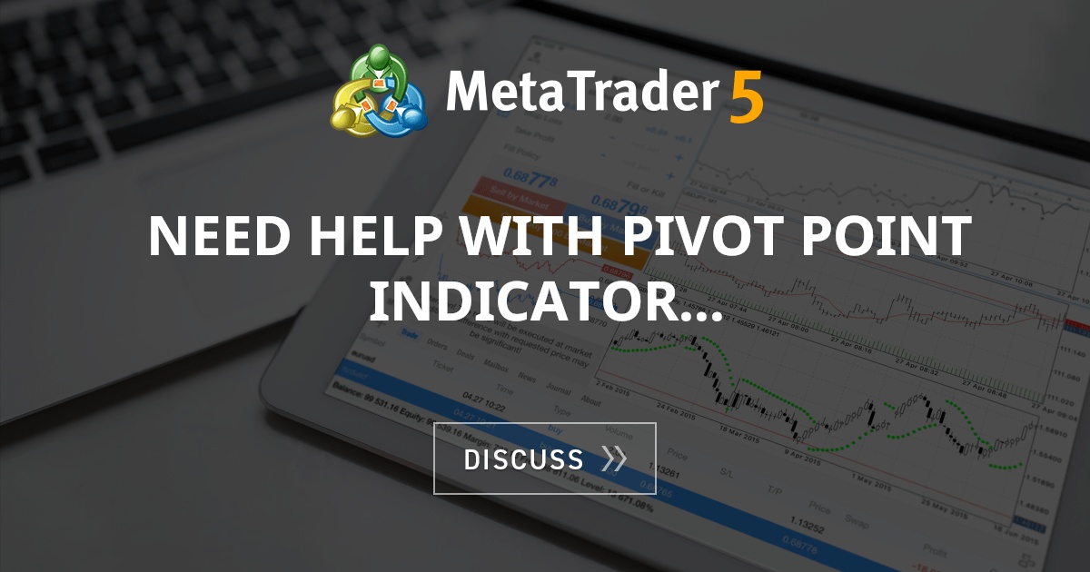 Need Help With Pivot Point Indicator Pivot Points Mql4 And Metatrader 4 Mql4